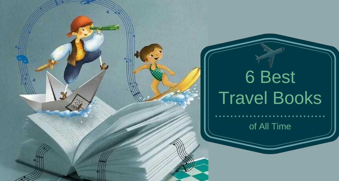 Travel Books you must read if you love travelling around the world