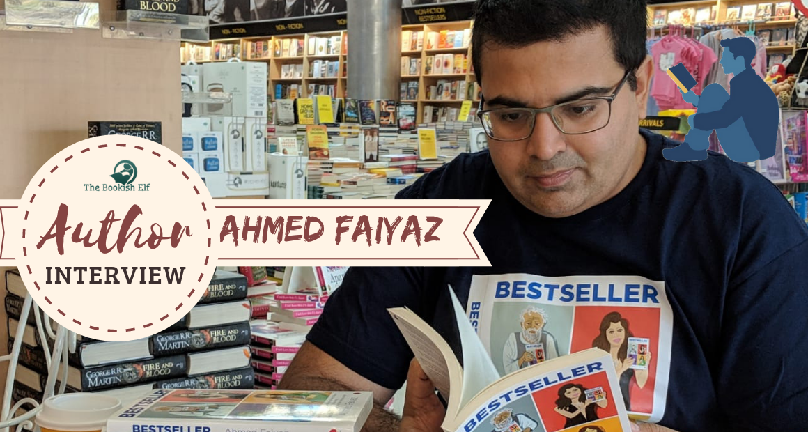 Ahmed Faiyaz | In Conversation with the Author of the book Bestseller