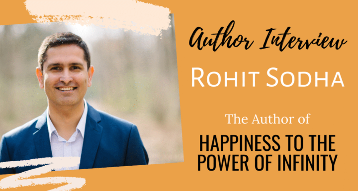 Rohit Sodha - the Author of Happiness to the power of infinity