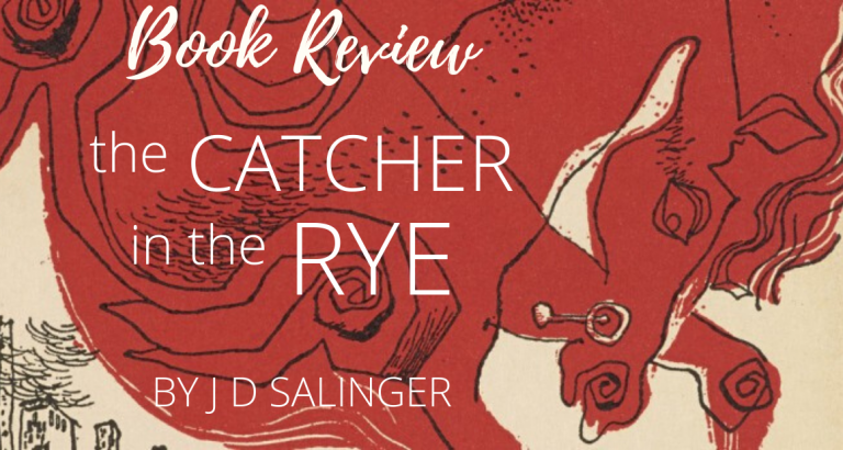 The Catcher in the Rye by J D Salinger | Coming of the age classic book