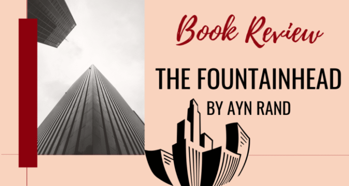 The Fountainhead by Ayn Rand | an introduction to Objectivism