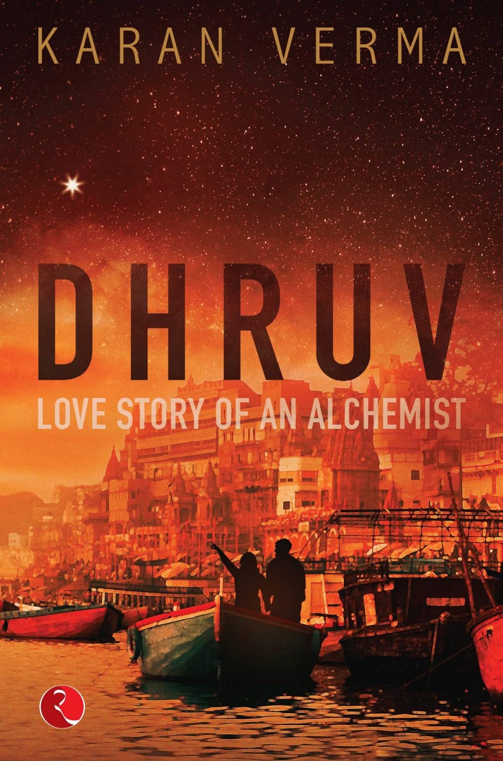 Dhruv by Karan Verma | Love Story of an Alchemist | Book Review