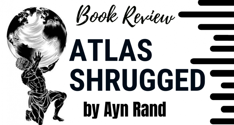 Atlas Shrugged by Ayn Rand | Book Review by The Bookish Elf