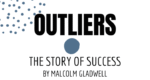 Outliers by Malcolm Gladwell | The Story of Success | Book Review