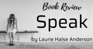 Speak by Laurie Halse Anderson | Book Review by The Bookish Elf