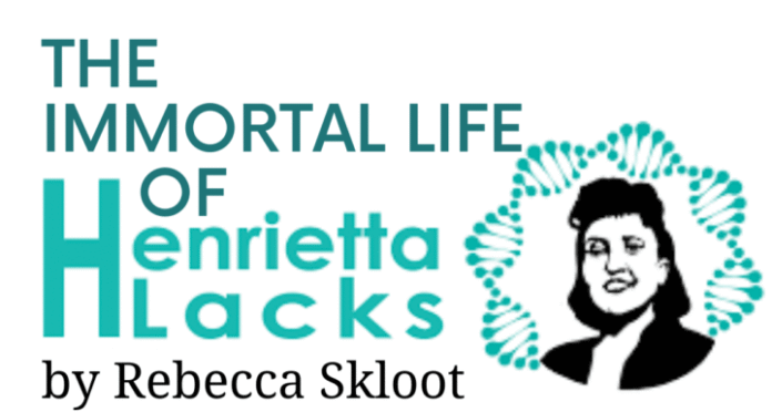 The Immortal Life of Henrietta Lacks by Rebecca Skloot
