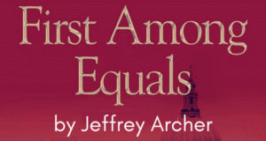 First Among Equals by Jeffrey Archer | Book Review by Bookish Elf