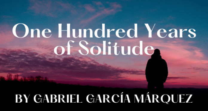 One Hundred Years of Solitude by Gabriel Garcia Marquez