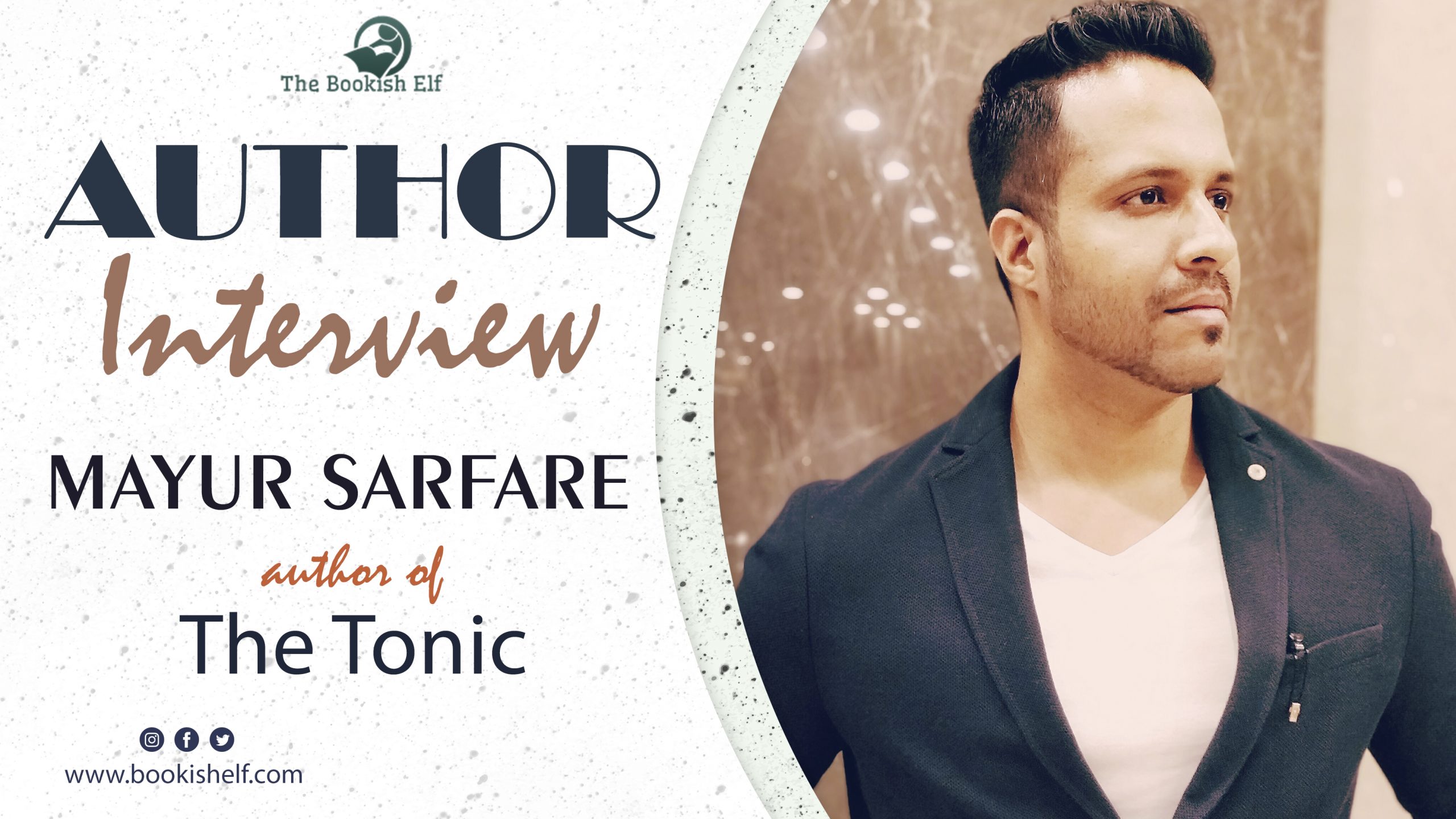 Mayur Sarfare | Conversation with the author of The Tonic