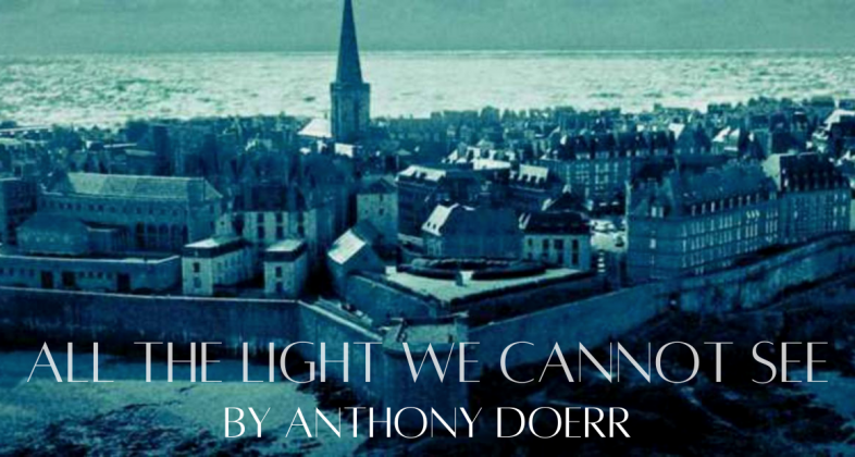 All The Light We Cannot See by Anthony Doerr | Book Review
