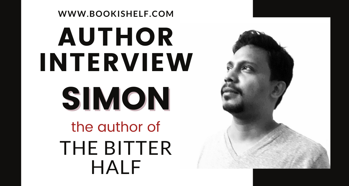 Simon | In Conversation with the author of The Bitter Half | The ...