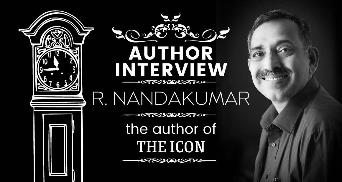R NandaKumar | An Interview with the author of The Icon | The Bookish Elf