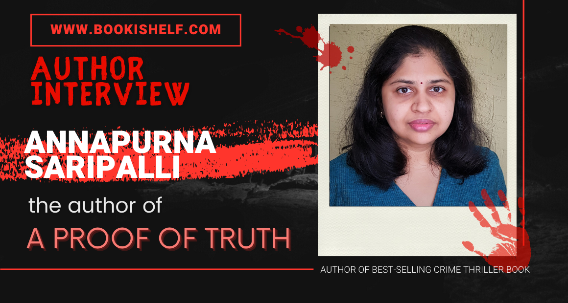 Annapurna Saripalli | Interview with the author of A Proof of Truth