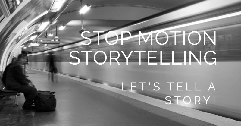 Stop Motion Storytelling | Unleashing Creativity through Reading