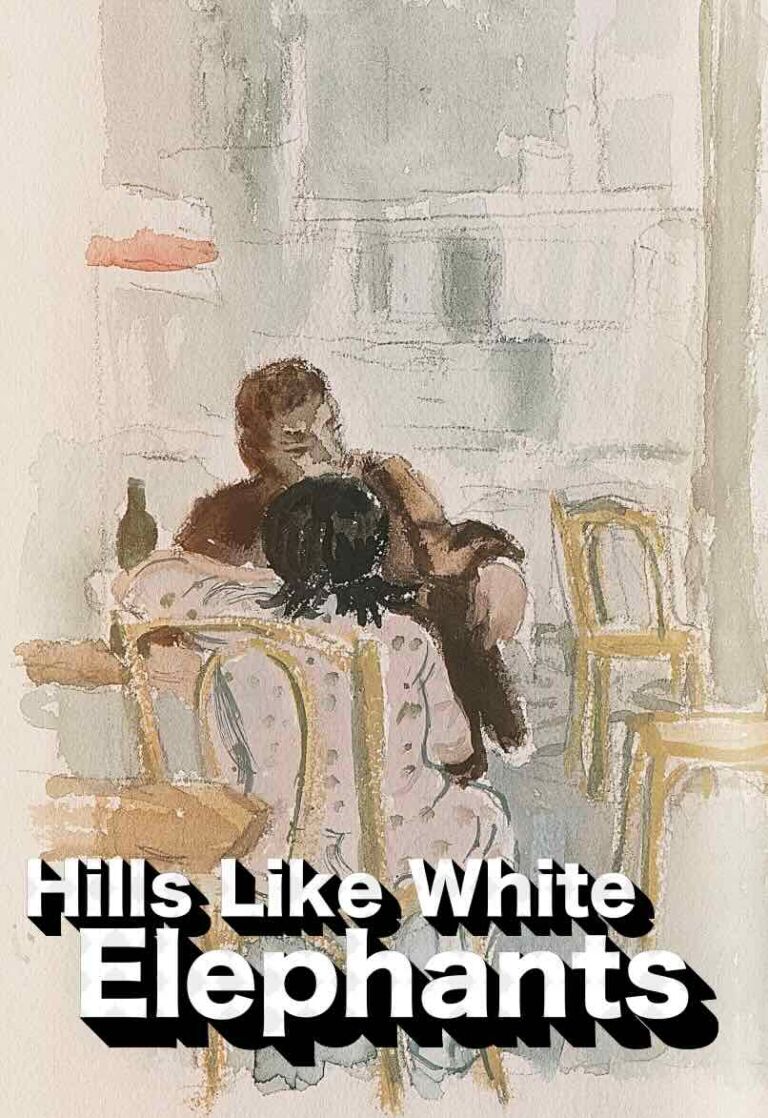 Hills Like White Elephants by Ernest Hemingway | Literary Analysis
