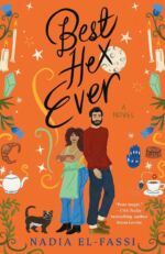 Best Hex Ever by Nadia El-Fassi - Magic, Romance, and Pastries