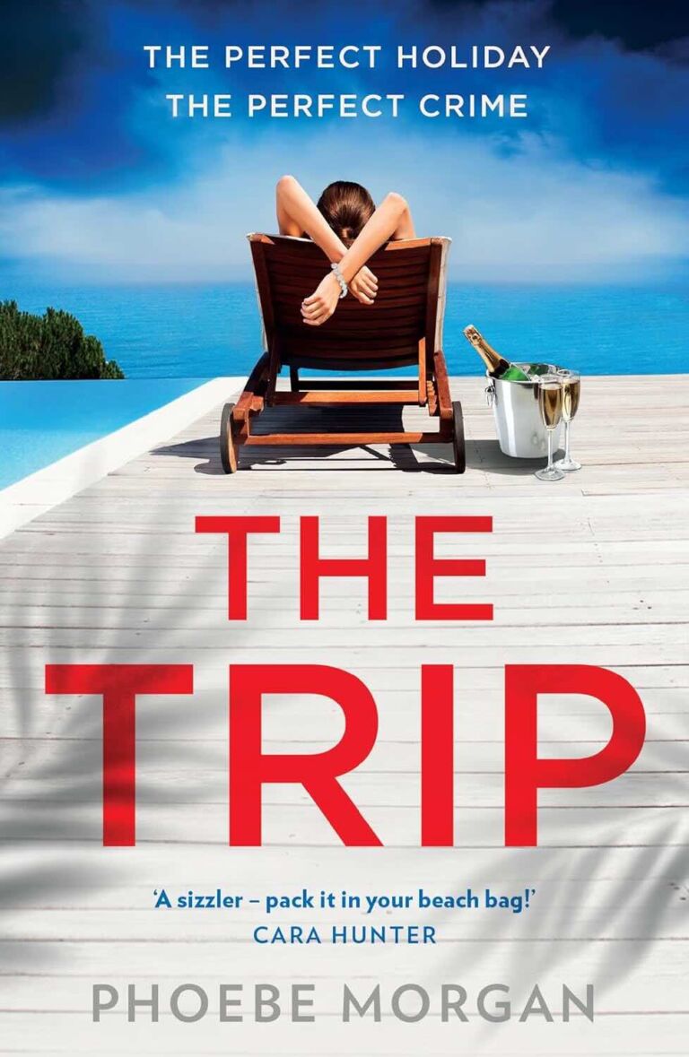 The Trip by Phoebe Morgan - Unveiling Dark Secrets in Paradise