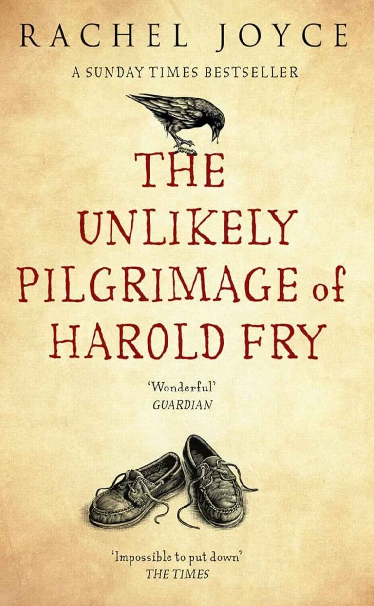The Unlikely Pilgrimage of Harold Fry by Rachel Joyce - A Review