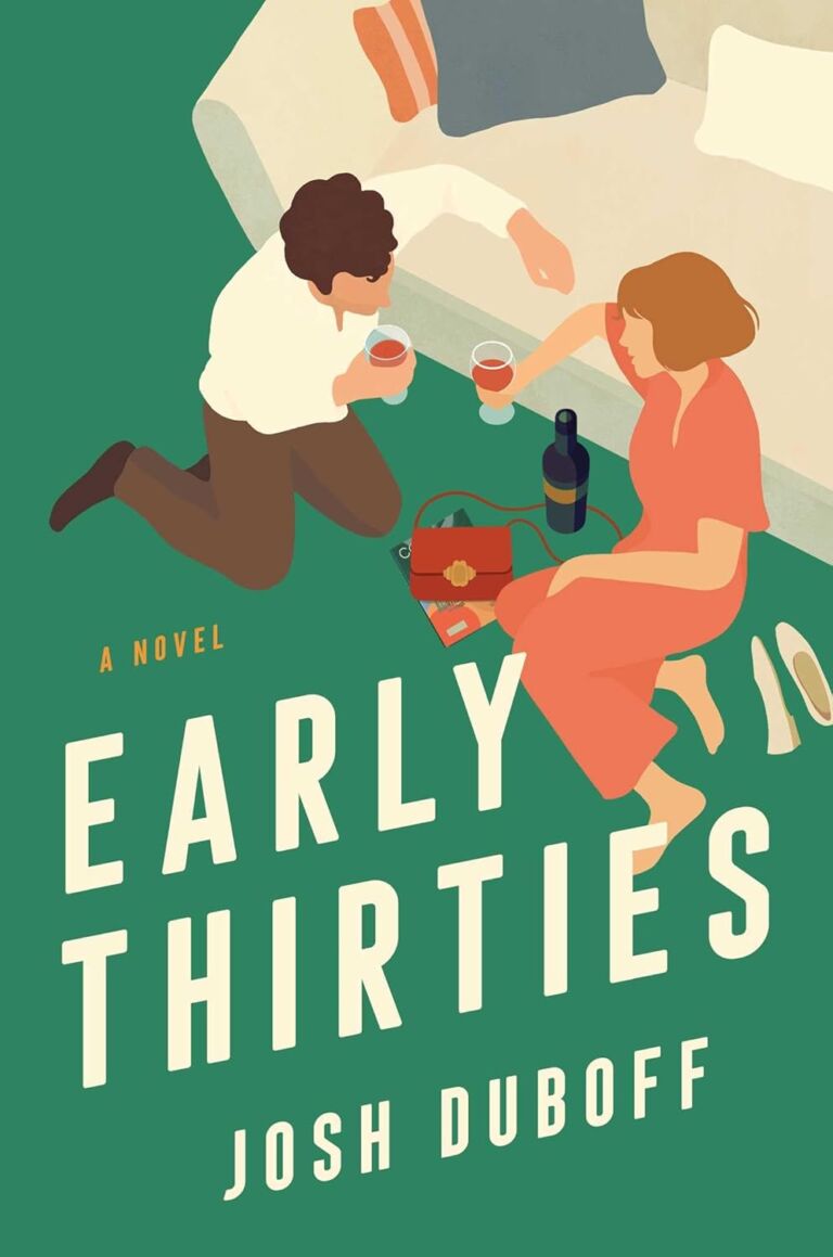 Early Thirties by Josh Duboff: Growing Pains, Performed and Felt