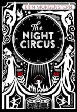 The Night Circus by Erin Morgenstern - Book Review by TBE