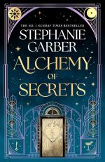 Alchemy of Secrets by Stephanie Garber - Book Review by TBE