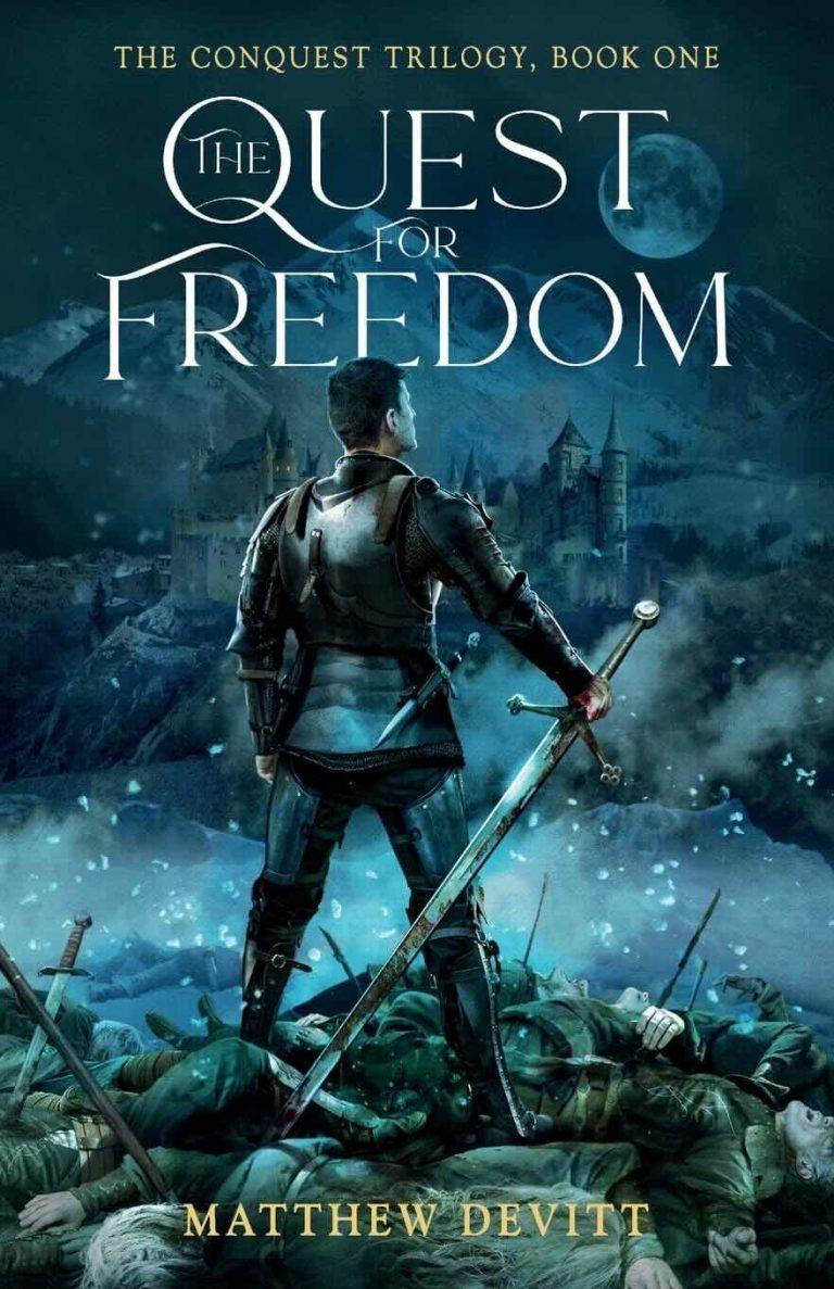 The Quest For Freedom by Matthew Devitt - The Conquest Trilogy