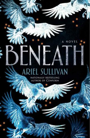 Beneath by Ariel Sullivan - The Prequel That Earns Every Scar